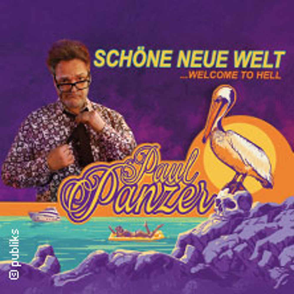 Paul Panzer - Schöne neue Welt... welcome to hell - 13.03.2026 - LÜbeck ...