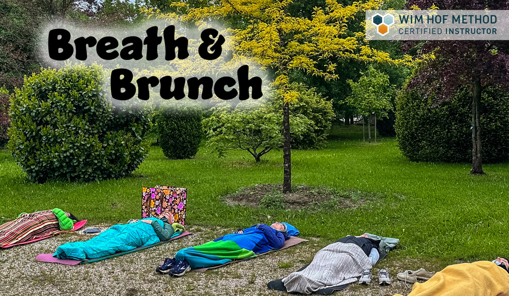 Breath & Brunch - Wim Hof Method Breathing and Brunch in the Garden ...